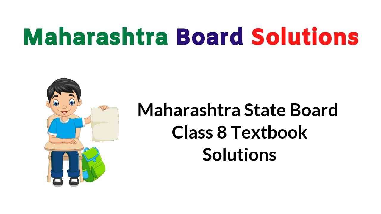 Maharashtra State Board Class 8 Textbook Solutions Answers Guide 
